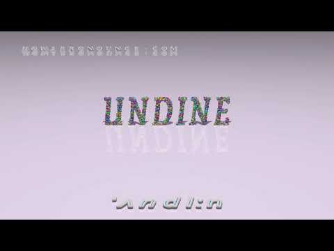 undine - pronunciation + Examples in sentences and phrases