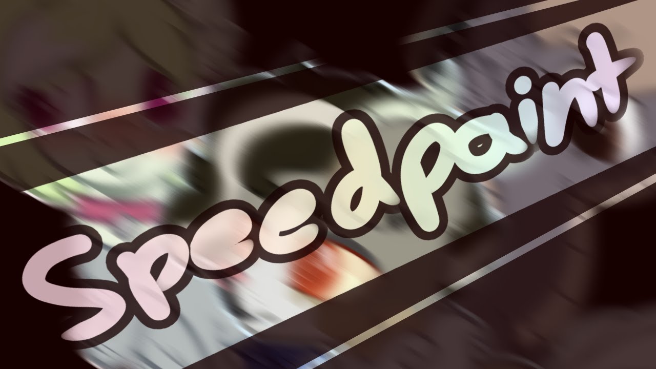 [Speedpaint] Base edits - Decided to record some payments - YouTube