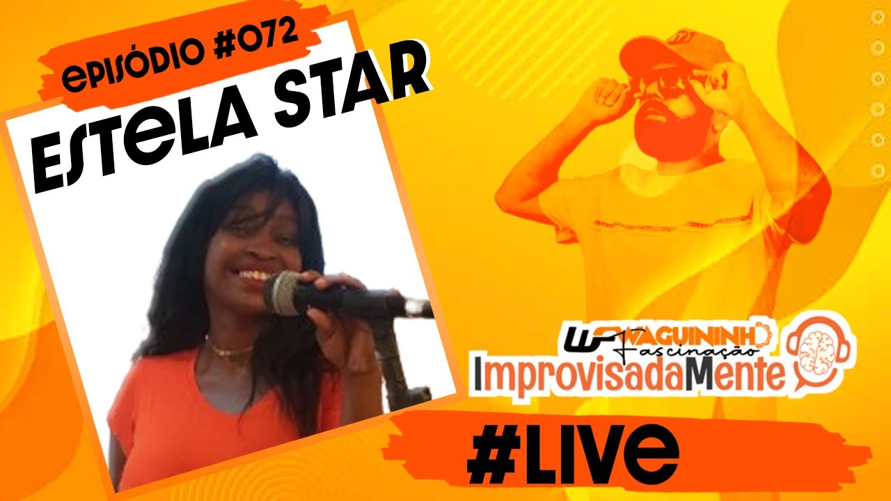 ESTELA STAR | ImprovisadaMente #072 - YouTube