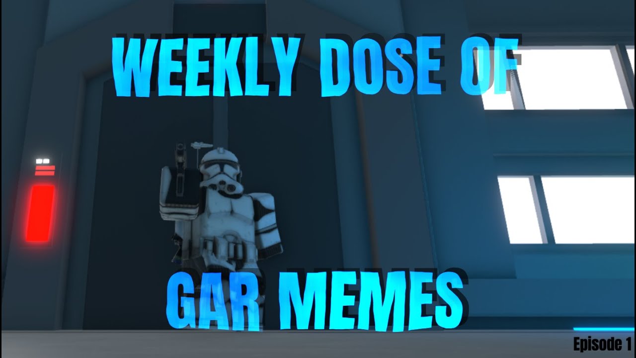 [GAR] Weekly Dose of GAR Memes [Ep. 1] - YouTube
