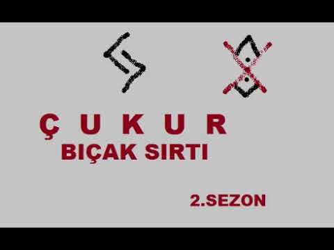 Çukur | 2.Sezon Bıçak Sırtı | Orjinal Müzik