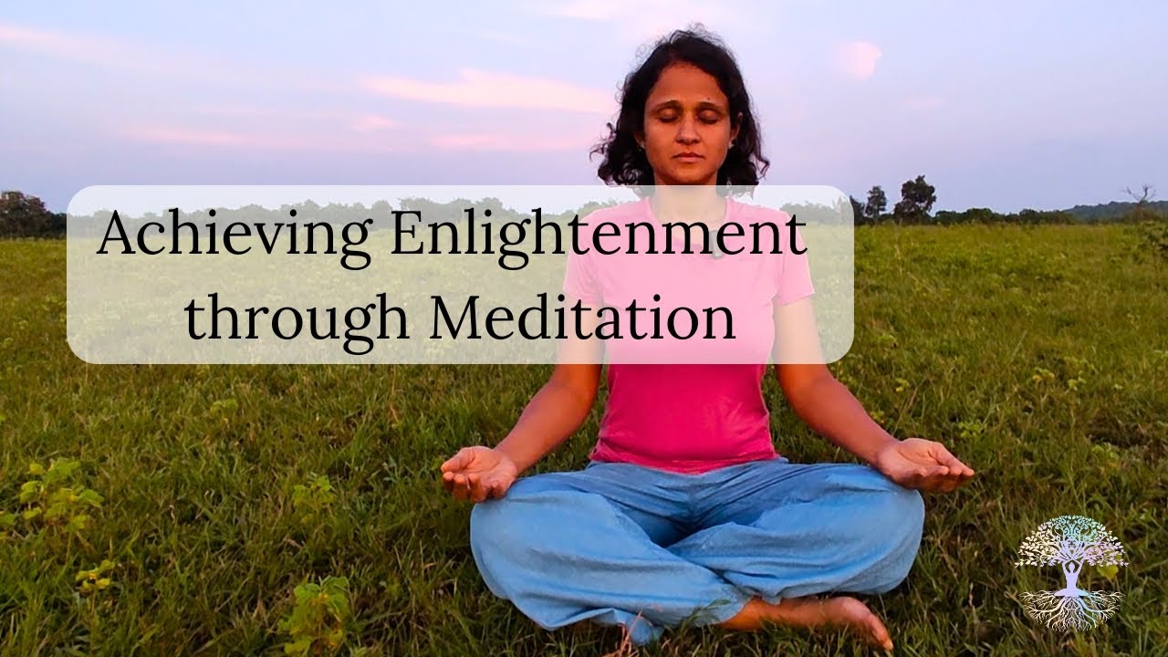How to Achieve Enlightenment through Meditation and End Suffering - YouTube
