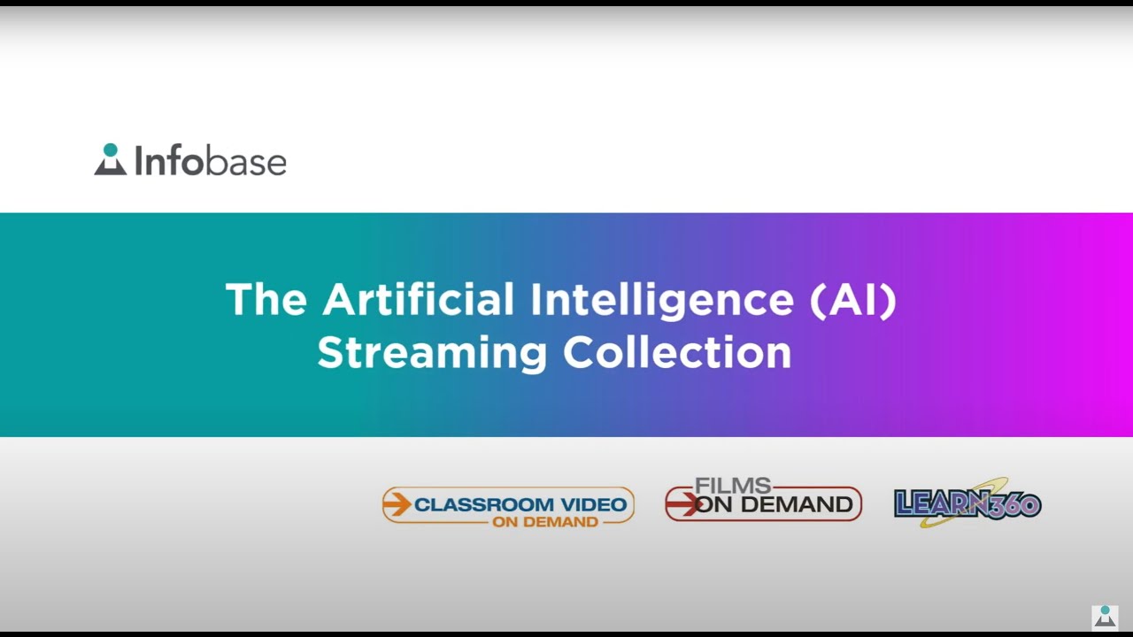 The Infobase Artificial Intelligence Streaming Video Collection - YouTube