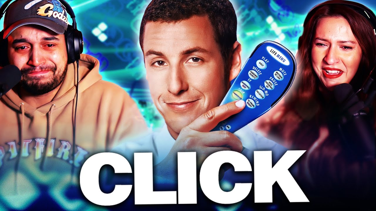 CLICK (2006) MOVIE REACTION – SURPASSED OUR EXPECTATIONS – FIRST TIME ...