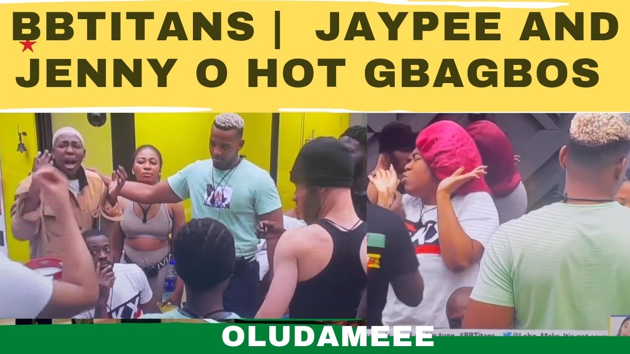 BBTITANS| JAYPEE AND JENNY O GBAGBOS ALREADY 🙆🔥 | #oludameee - YouTube