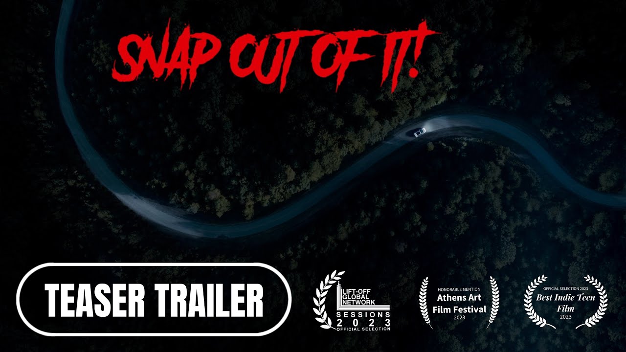 “Snap Out of It!” OFFICIAL teaser trailer | Feature film - YouTube