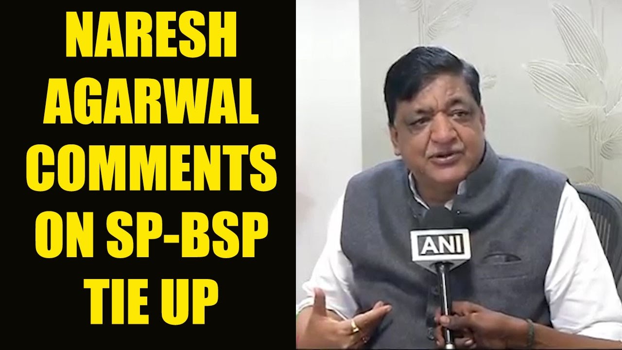 UP Elections 2017: Naresh Aggarwal says, SP aims to keep communal ...