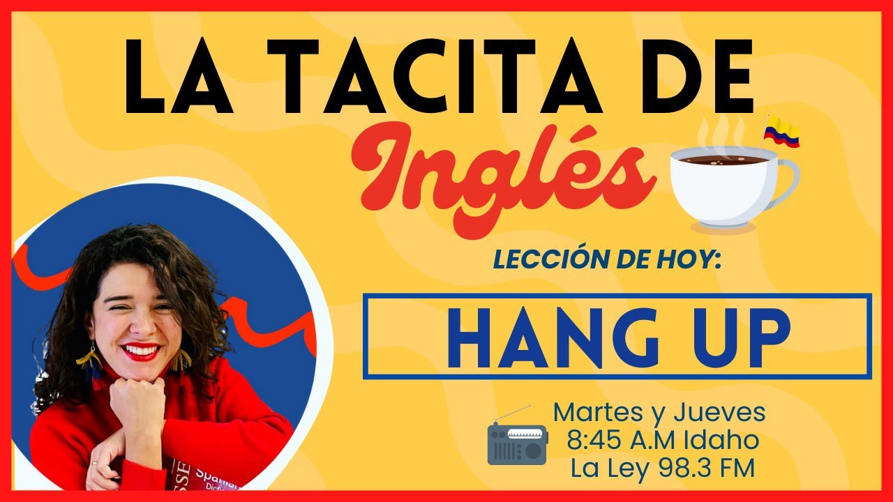 Qué significa HANG UP ☎️? La tacita de inglés - YouTube