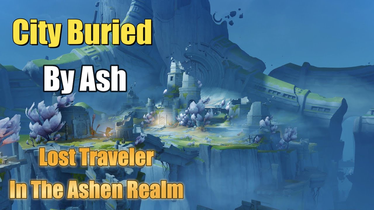 City Buried by Ash 'Lost Traveler In The Ashen Realm Act 1' - World ...