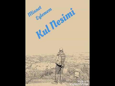 Minnet Eylemem Kul Nesimi (şiir) - YouTube Music