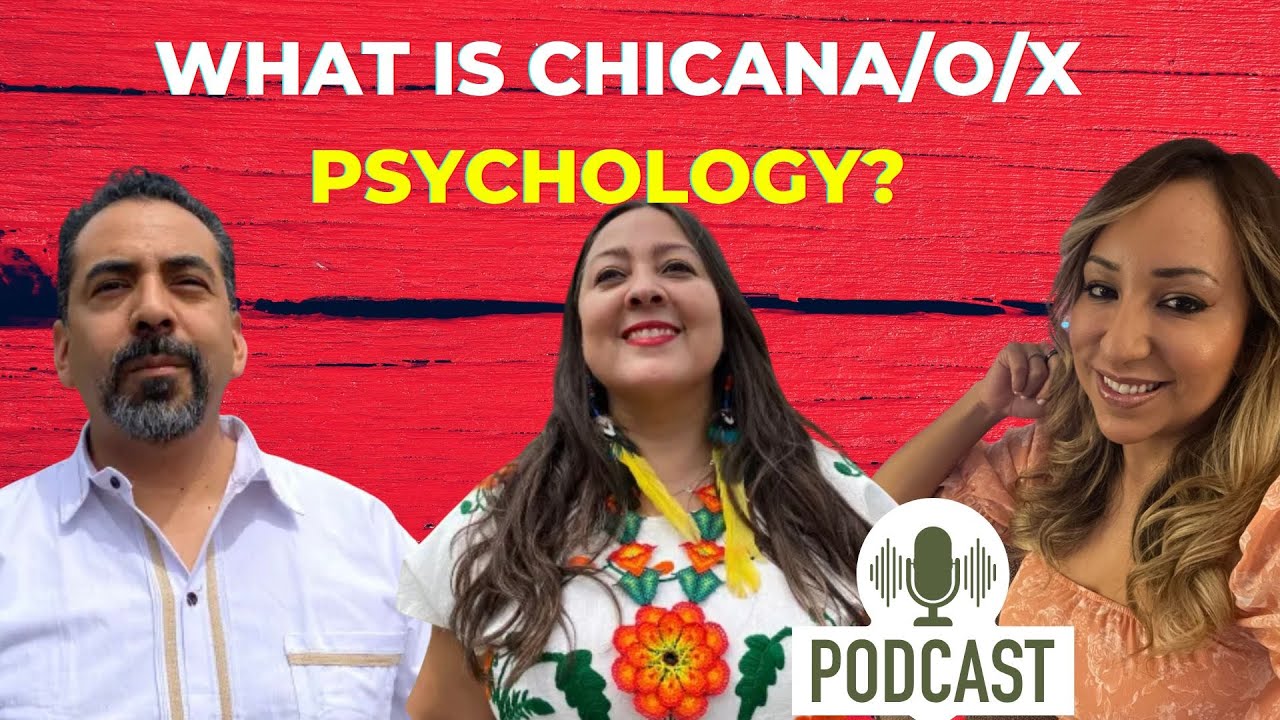 What is Chicana/o/x Psychology? With Dr. Manuel & Jessica Zamarripa ...