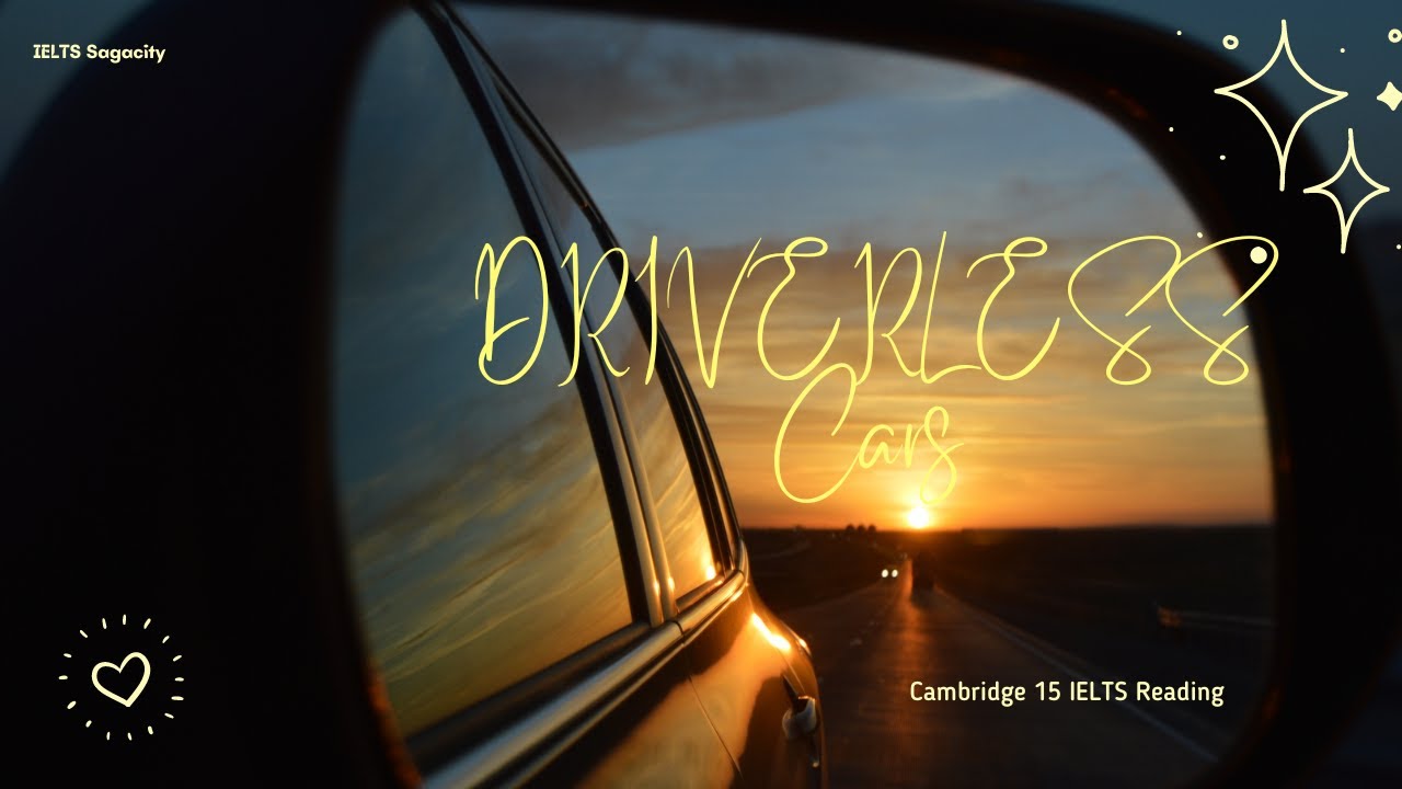 Cambridge 15 Reading Test 1 Passage 2 | Driverless Cars Reading Answers ...