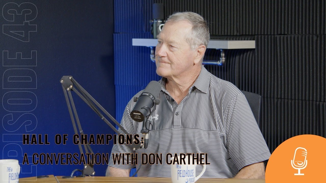 Episode 43: Hall of Champions: A Conversation with Don Carthel - YouTube