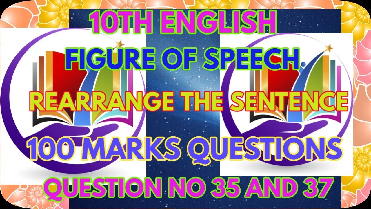 10TH ENGLISH FIGURE OF SPEECH & REARRANGE THE SENTENCE -MOST IMPORTANT ...