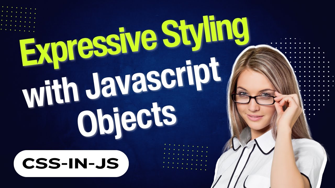 Web Developers Expressive Styling With Javascript Objects In Css In 