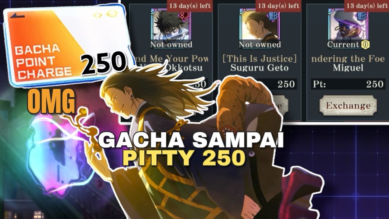 GACHA 250+ Banner JJK 0 Sampai Pity || JUJUTSU KAISEN PHANTOM PAREDE ...