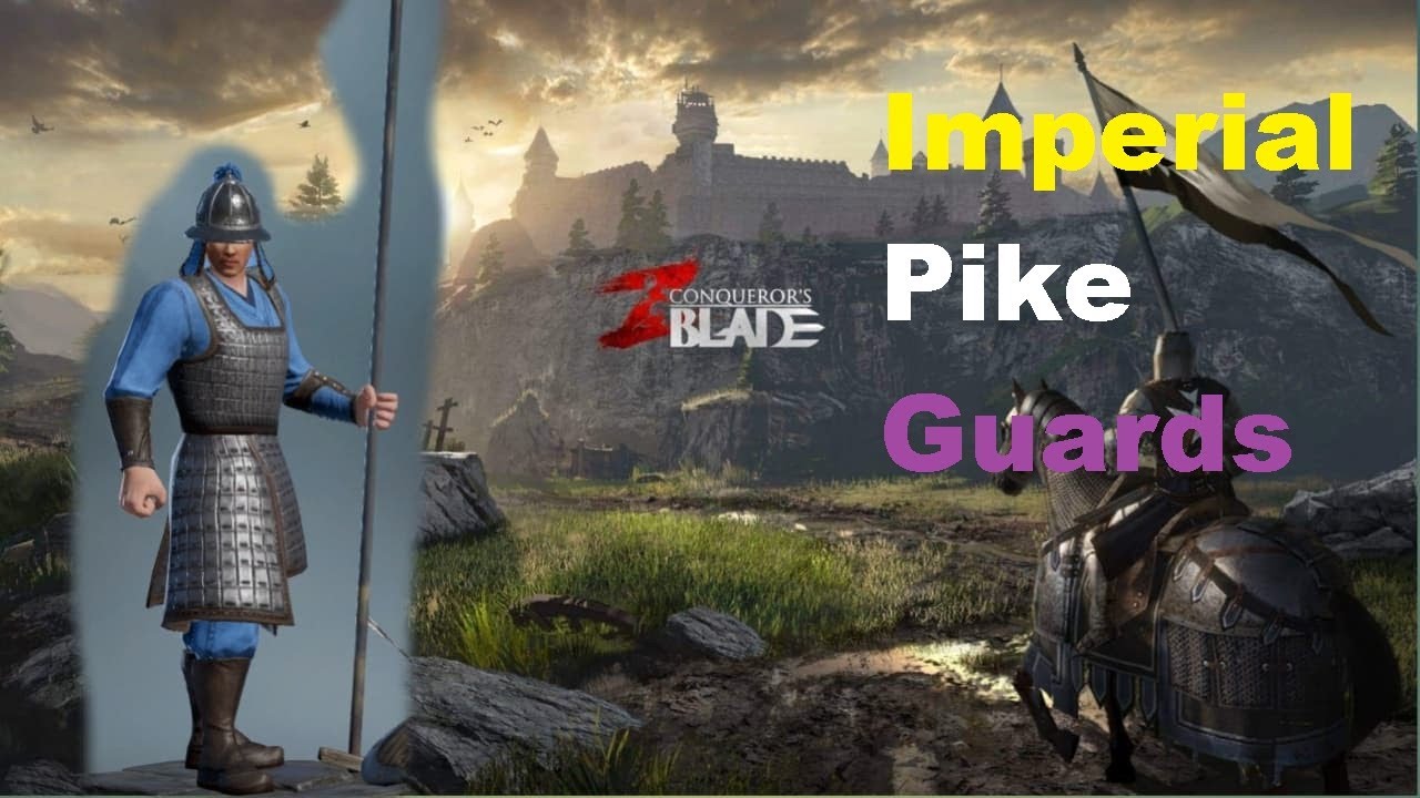 Conqueror's Blade - Imperial Pike Guards - bushido - YouTube