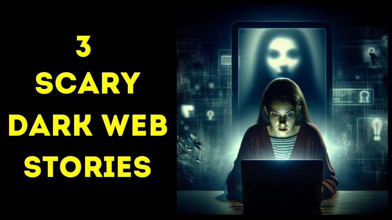 3 Scary Dark Web Stories - Dark Web Horror Stories vol.11 - YouTube