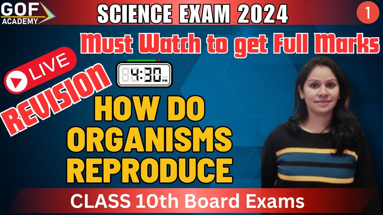 LIVE Revision : How do Organisms Reproduce-1 | Class 10 Science Board Exam | Biology | GOF ...