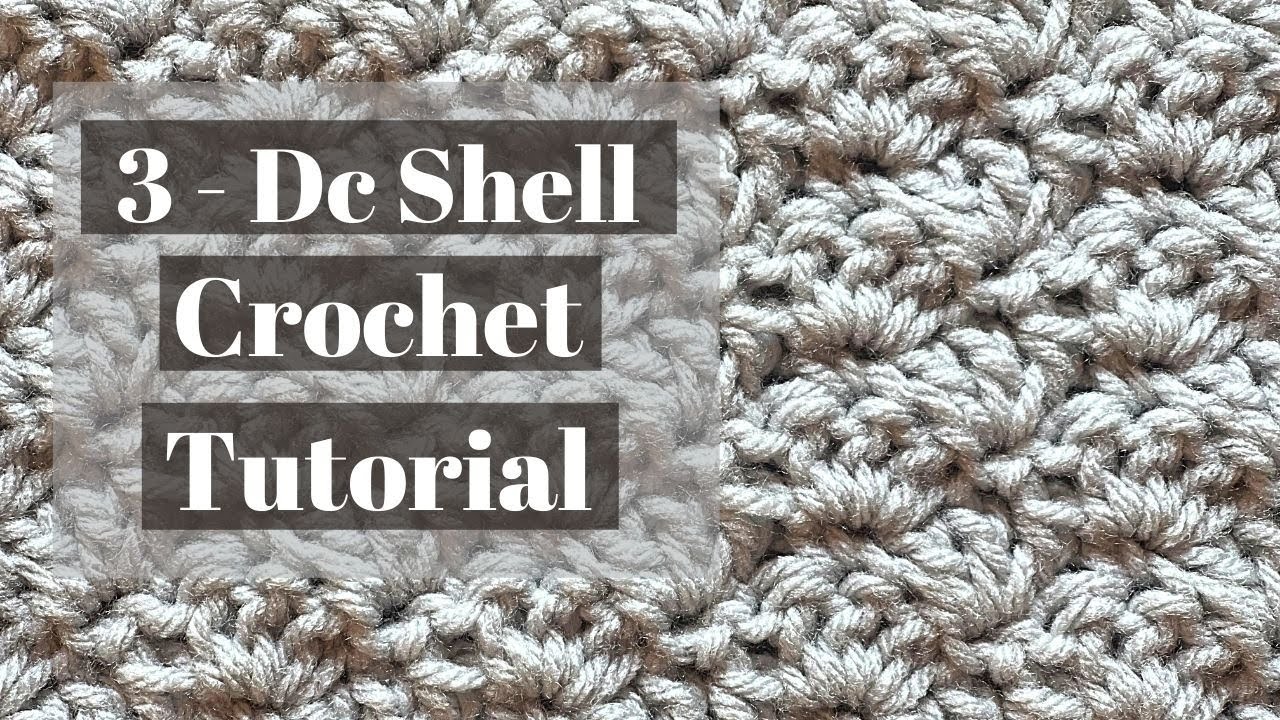 SUPER FAST and EASY 3 - Dc Shell Stitch Tutorial // Crochet Pattern ...