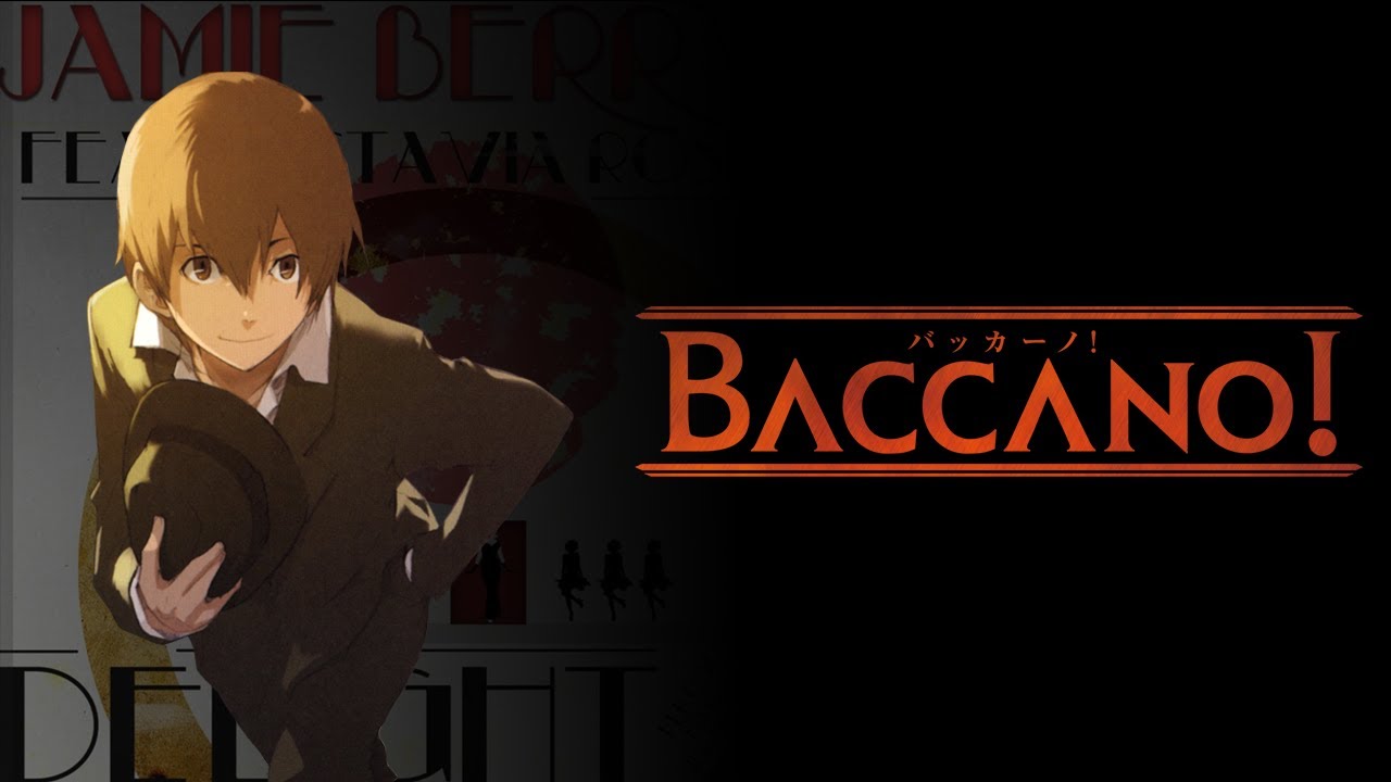 Baccano! AMV - Delight by Jamie Berry - YouTube