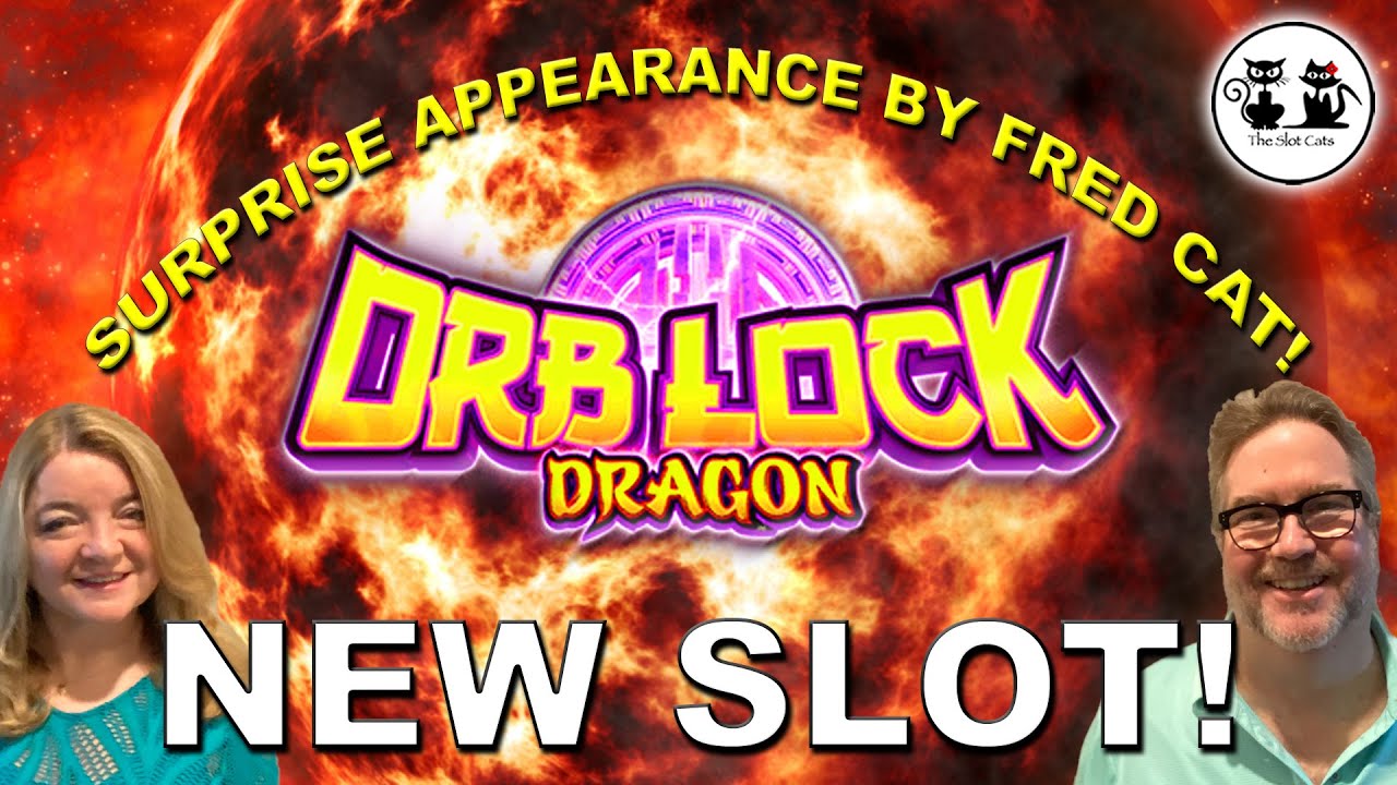 NEW GAME - ORB LOCK DRAGON - FIRST SPIN BONUS!!! - YouTube