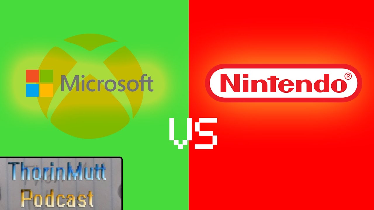 Nintendo Vs. Microsoft (Debate) | ThorinMutt Podcast [Classic ...