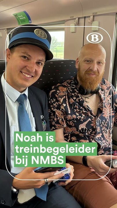 Achter de schermen bij Noah – Treinbegeleider bij NMBS - YouTube