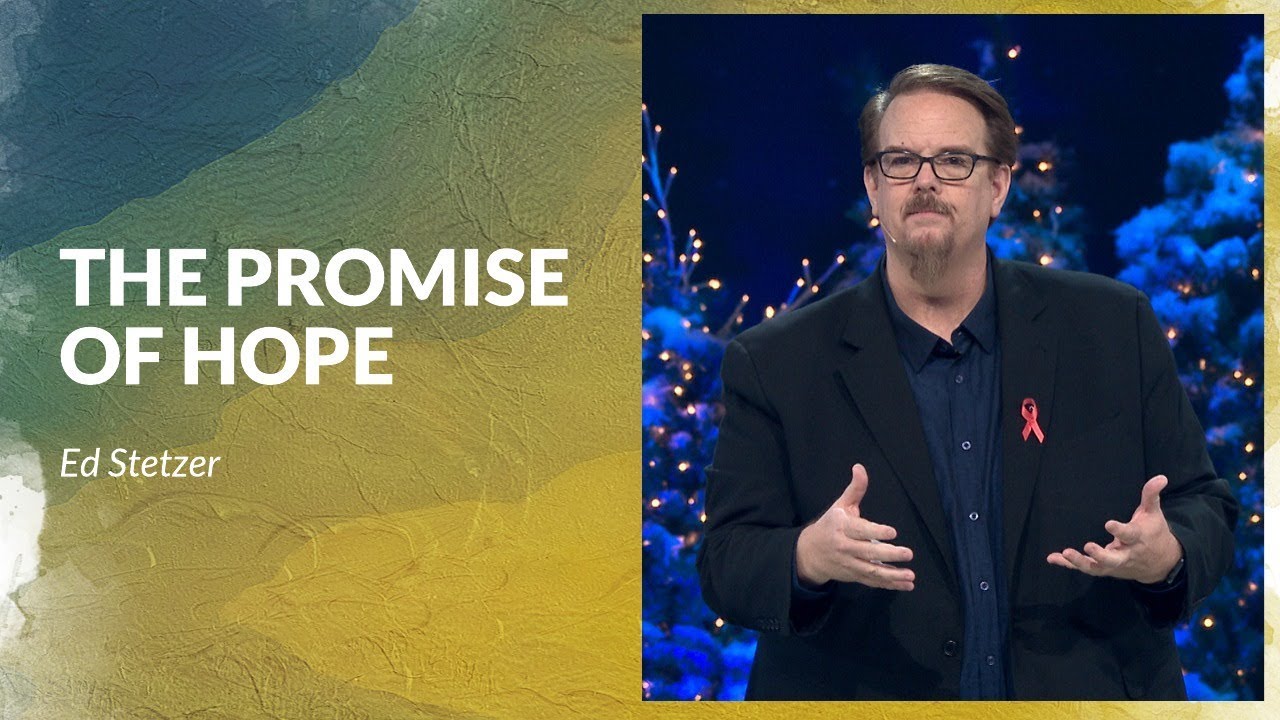 The Promise of Hope with Dr. Ed Stetzer - YouTube