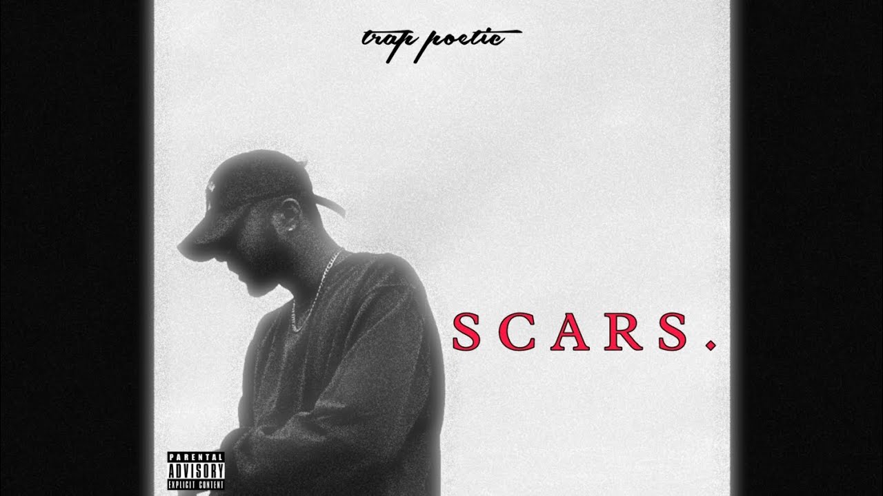 Trap Poetic - Scars (Official Music Video) 2023 - YouTube