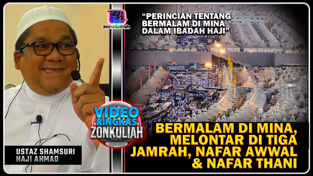 PANDUAN HAJI : Bermalam Di Mina, Melontar Di Tiga Jamrah Dan Nafar ...