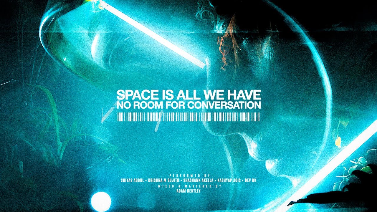 Space Is All We Have - No Room For Conversation (OFFICIAL LYRIC VIDEO ...