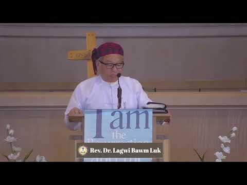 Sunday Worship Sermon By: Rev. Dr. Lagwi Bawm Luk - YouTube