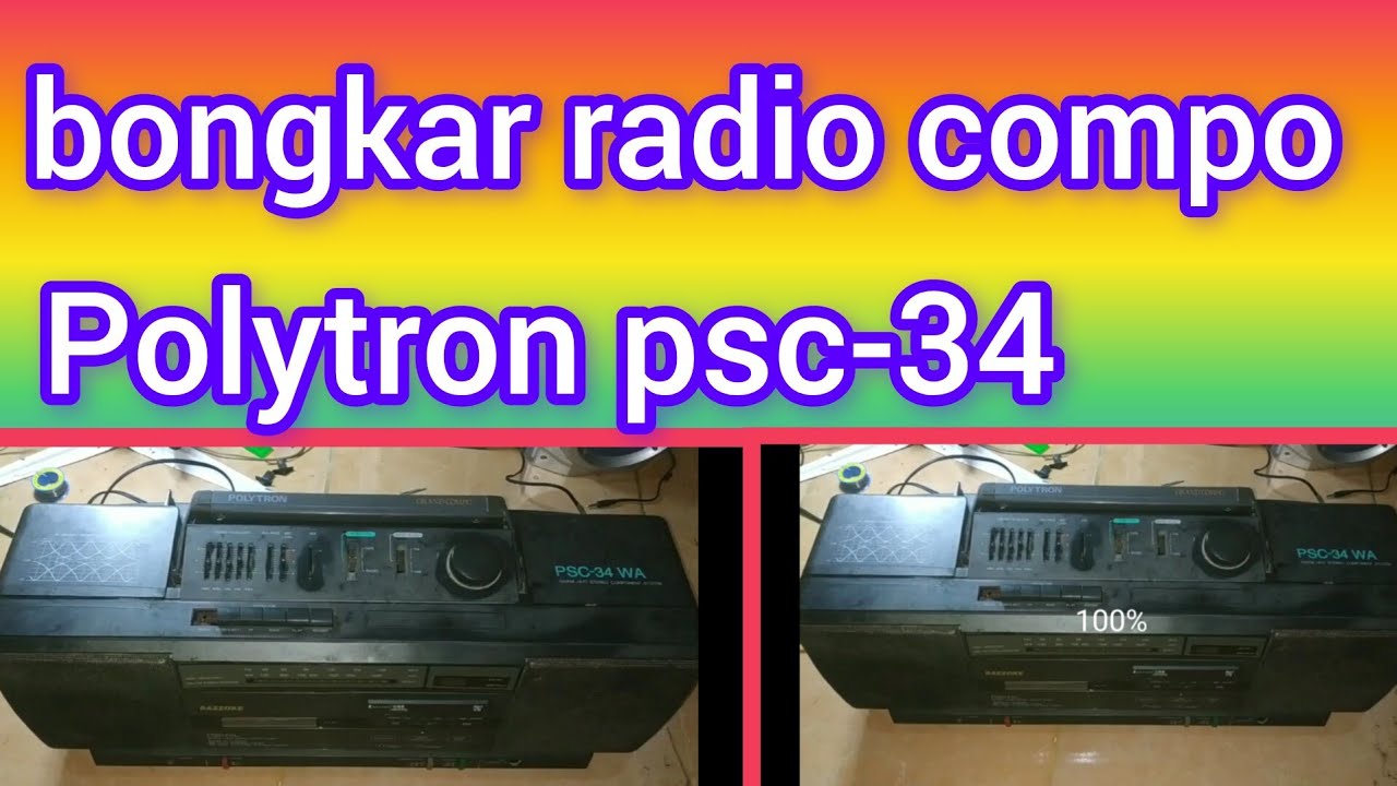 bongkar radio compo Polytron psc-34 - YouTube