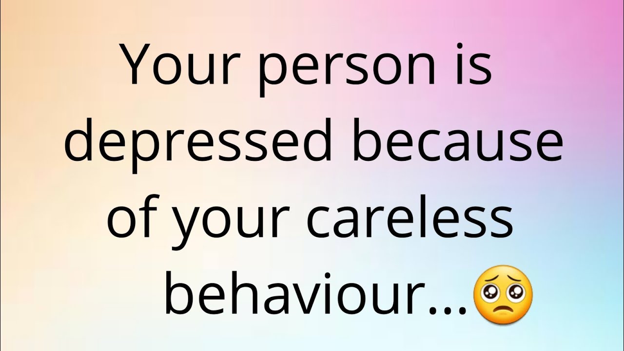 Your Person Is Depressed Because Of Your Careless Behaviour...🥺 Dm to ...