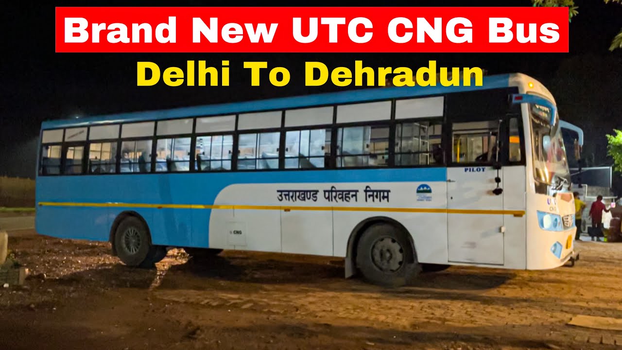 Delhi To Dehradun Bus Journey | UTC NEW BS6 | Cabin Ride 😎 - YouTube