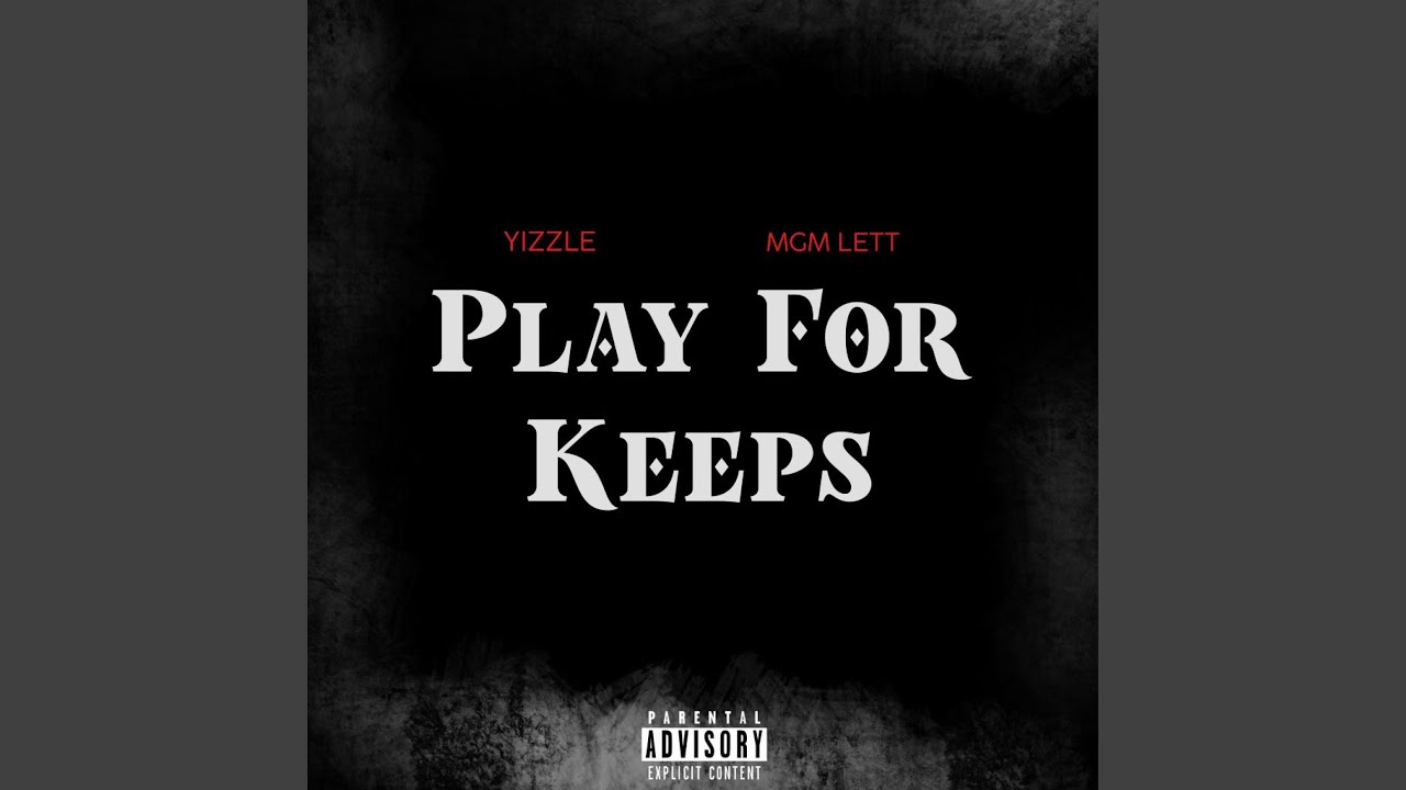 Play for keeps (feat. MGM lett) - YouTube Music