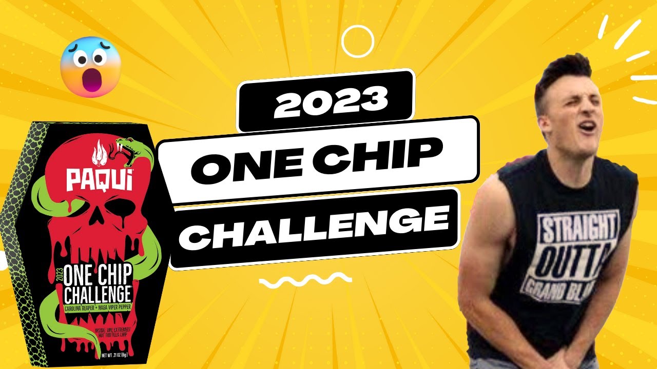 THE "2023 ONE CHIP CHALLENGE": DO NOT EAT! - YouTube