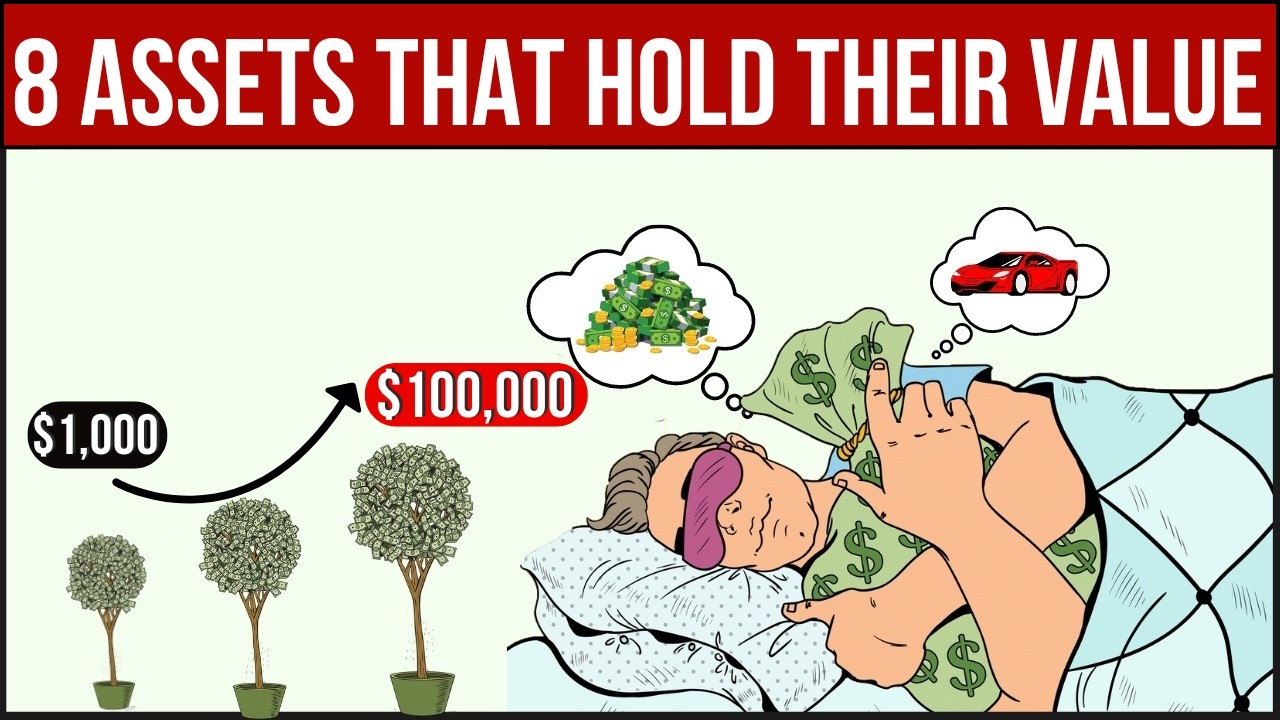 8 ASSETS That HOLD Their VALUE the LONGEST and MAKE YOU RICH - YouTube