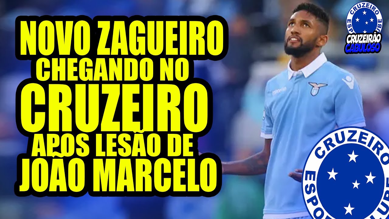 CRUZEIRO NO MERCADO APOS LESÃO DE JOÃO MARCELO !!!! - YouTube