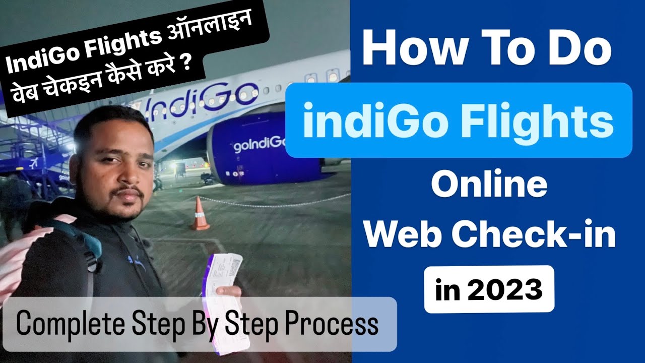 How To Do Indigo Online Free Web Check-in In 2023 | Detail New Process ...
