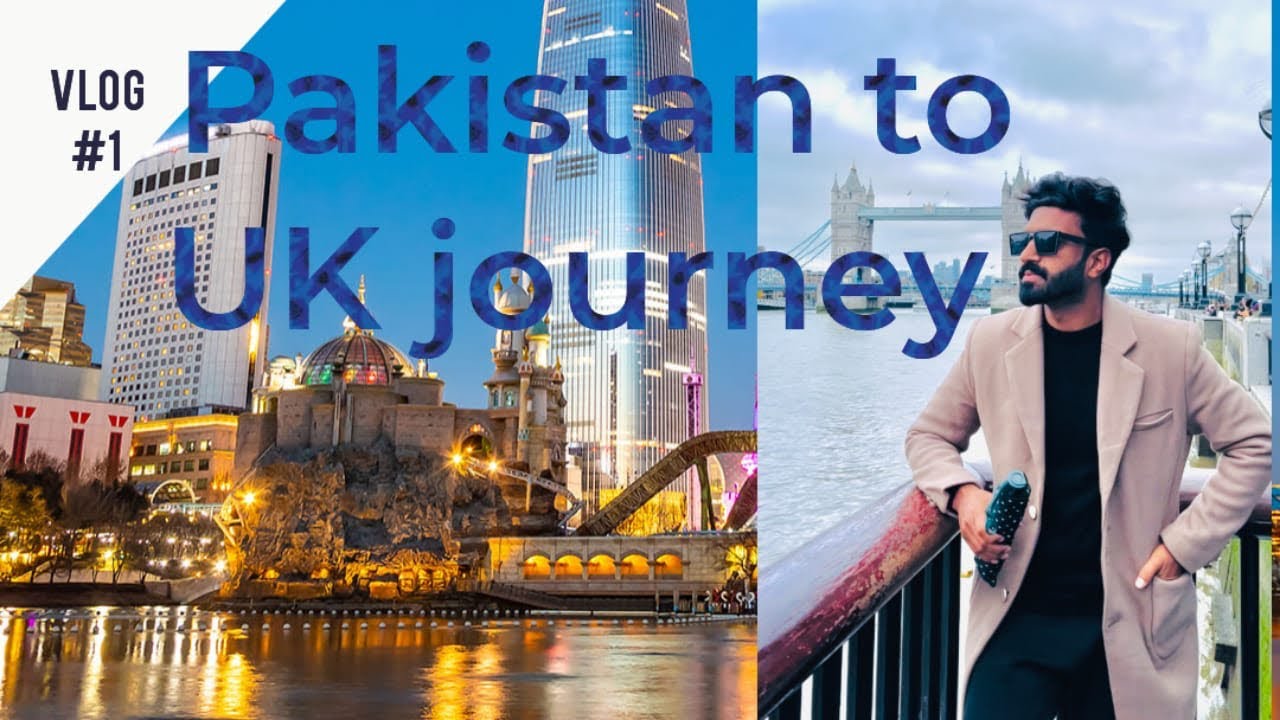 Pakistan to Uk journey| Uk study visa granted| Traveling to London ...