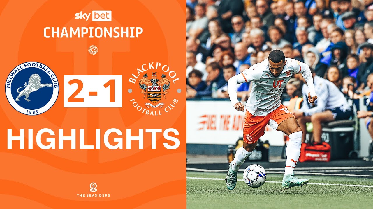 Highlights | Millwall v Blackpool - YouTube