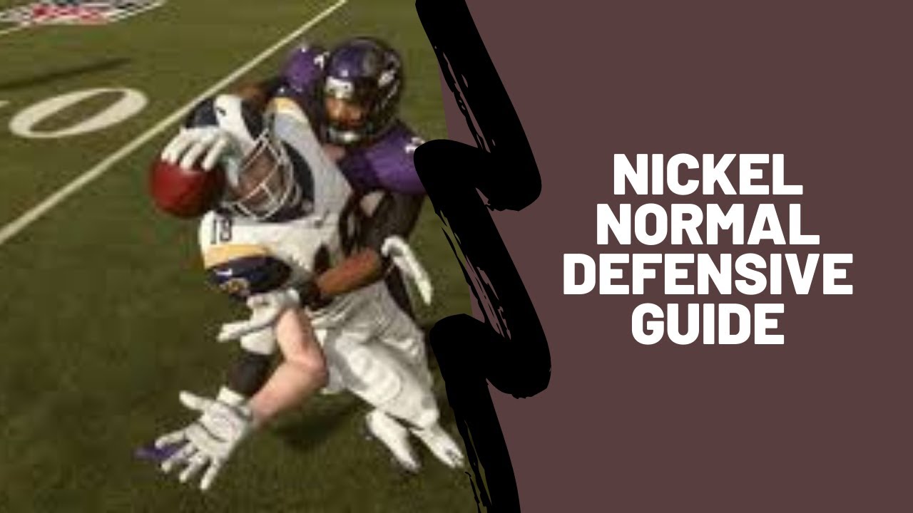 Complete Guide To Dominating With The Nickel Normal Defense In Madden ...