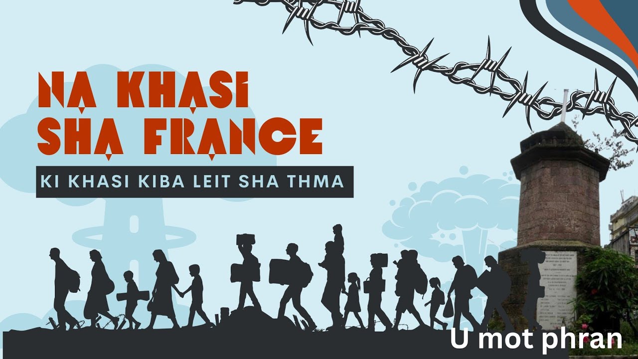 Na Khasi sha France | Ka jingleit ïaleh thma ki khasi sha France | U ...