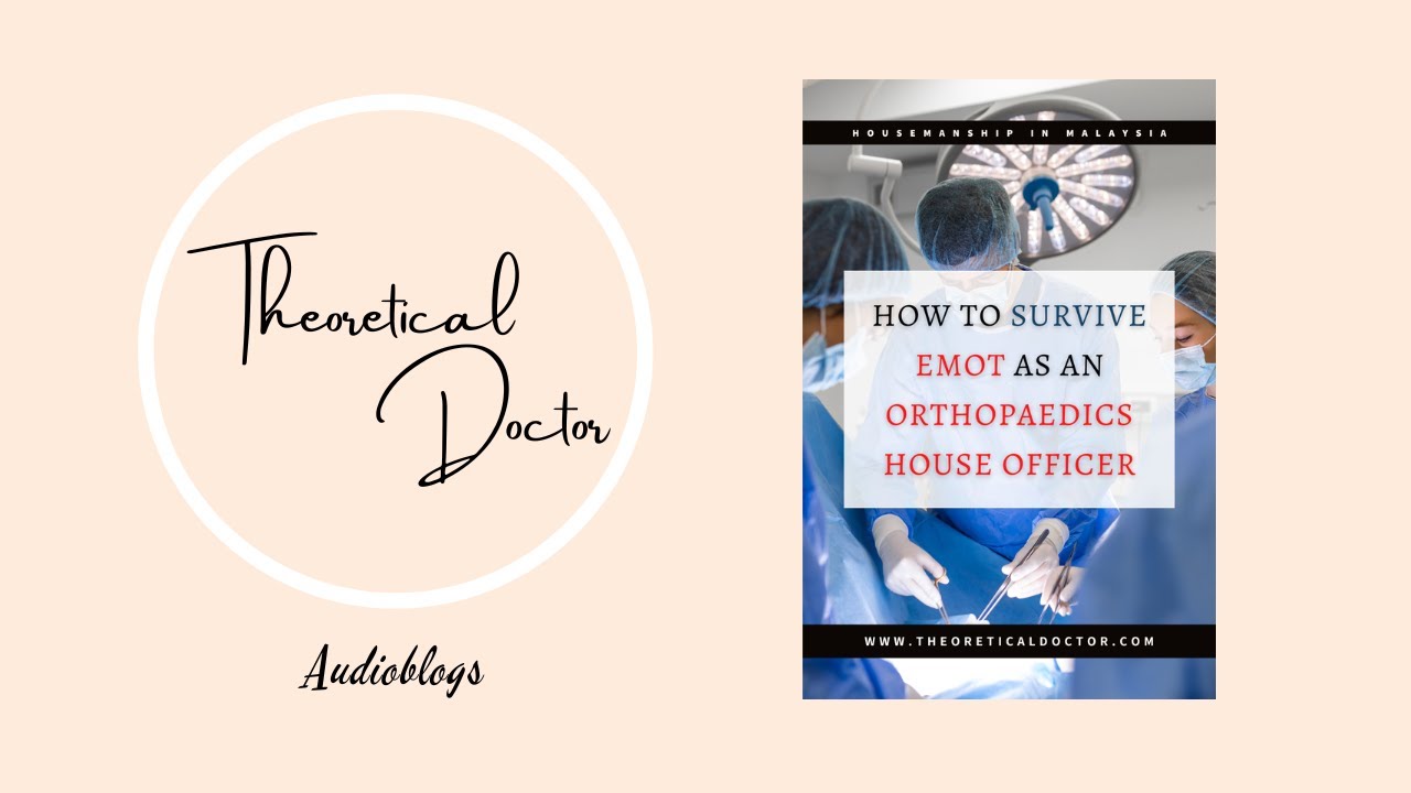 How To Survive As An EMOT House Officer In The Orthopaedics Department ...