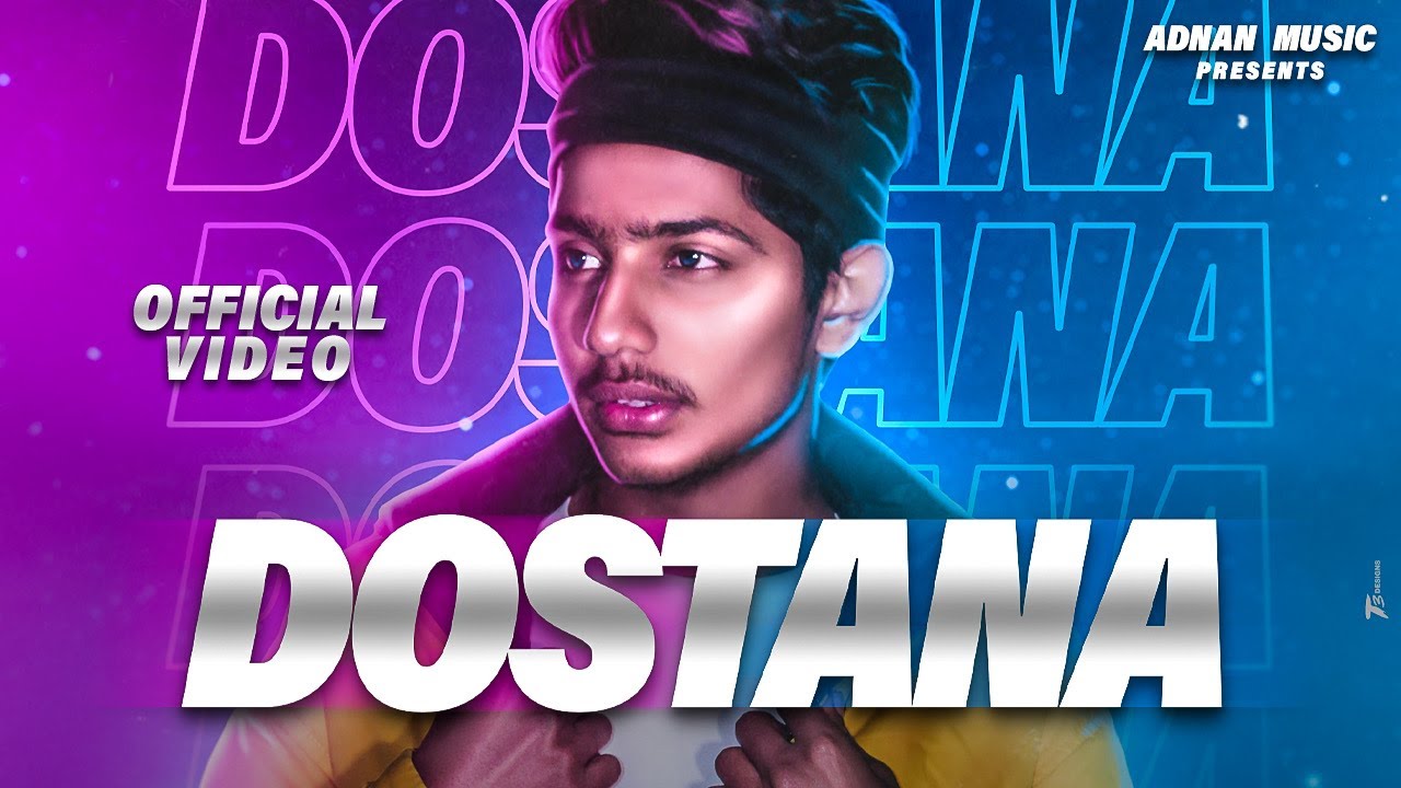ADNAN MUSIC - DOSTANA | Prod by - Audiocrackerr | Official Music Video ...