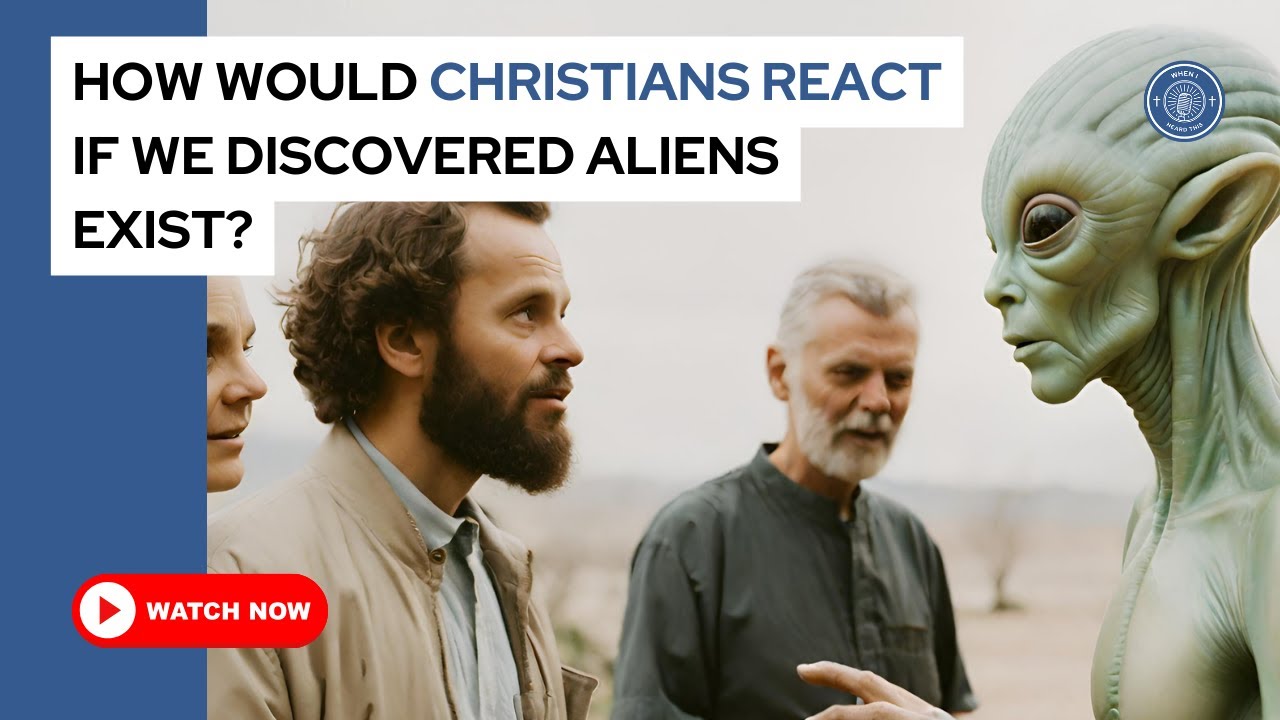 How would Christians react if we discovered aliens exist? - YouTube