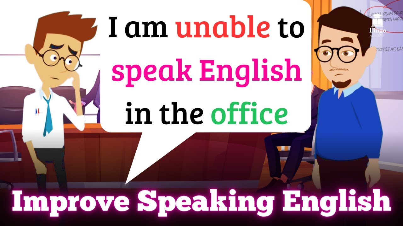 I Am Unable To Speak English In The Office Tips To Improve English i-am-unable-to-speak-english-in-the-office-tips-to-improve-english