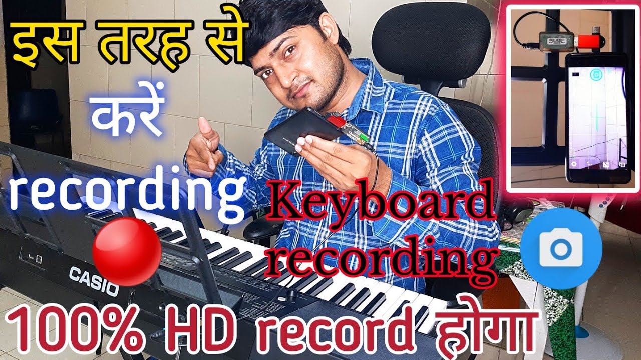 Keyboard recording in mobile smartphone with video || HD quality Piano ...
